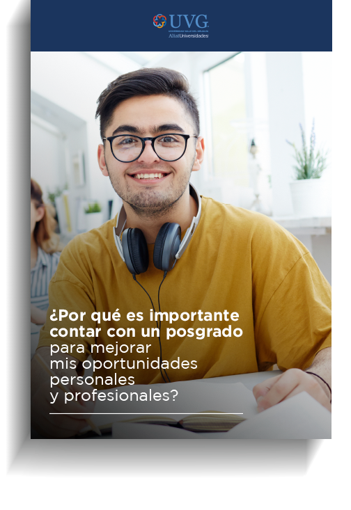 UVG - ¿Por qué estudiar un posgrado es importante?